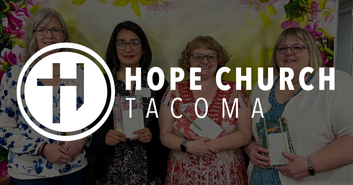 Women’s Small Group • Hope Church Tacoma